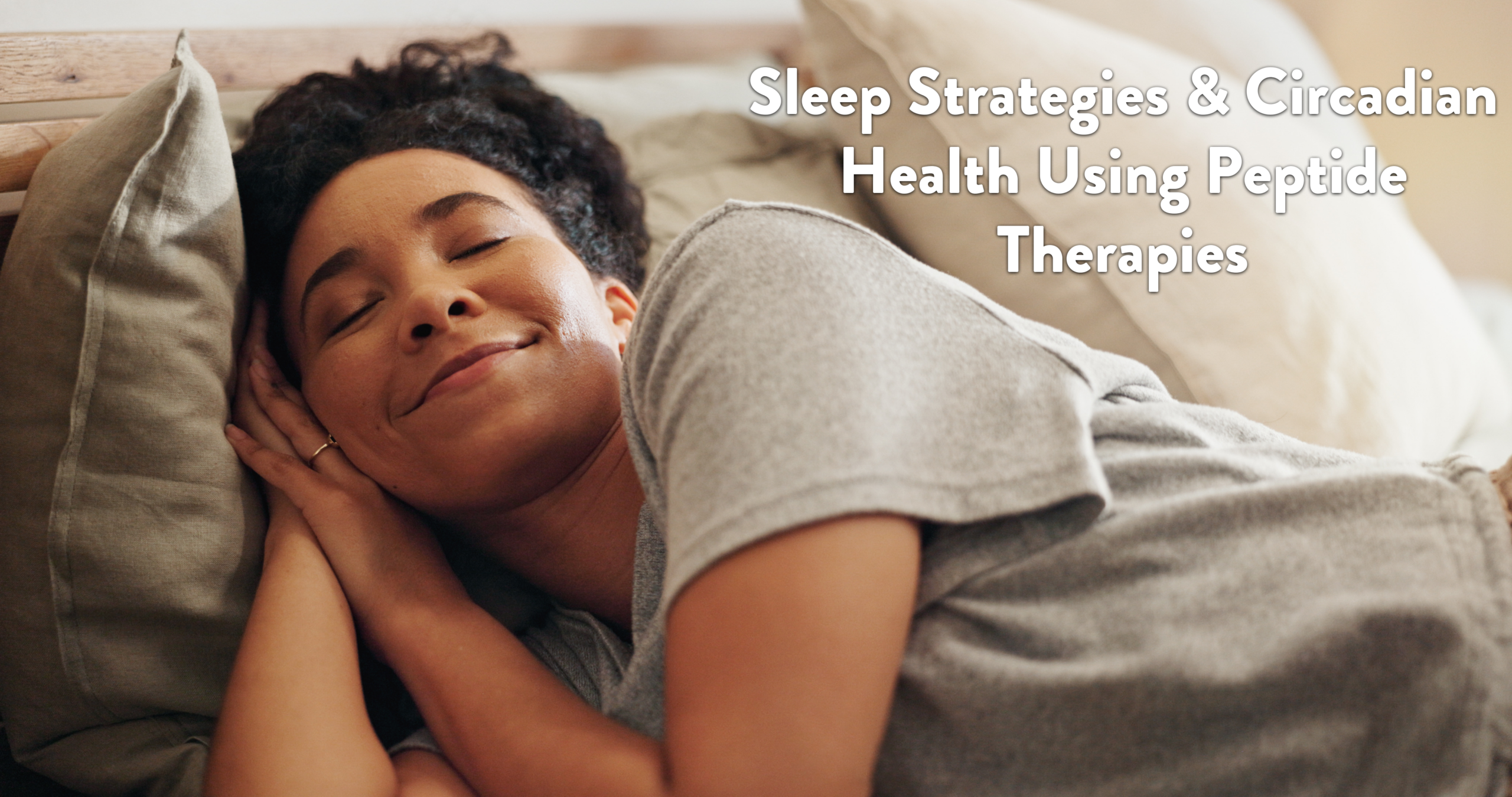 Peptide Therapies for Sleep Strategies & Circadian Health - El Paso, TX ...
